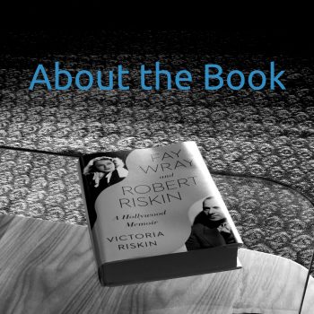 Fay Wray and Robert Riskin: A Hollywood Memoir - Pre-Order Today ...